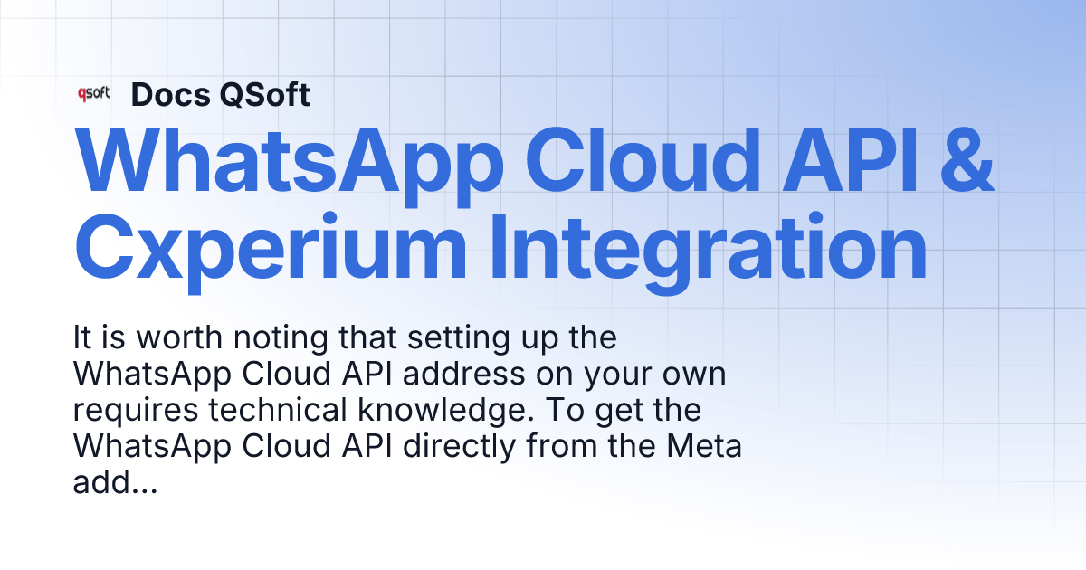 WhatsApp Cloud API & Cxperium Integration | Docs QSoft
