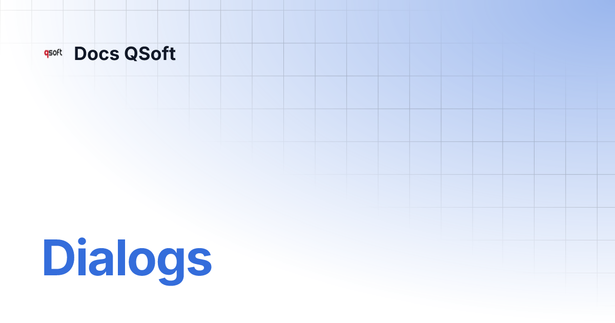 Dialogs | Docs QSoft
