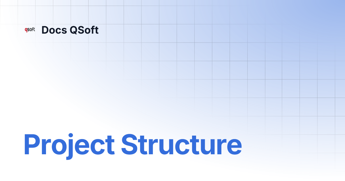 Project Structure | Docs QSoft